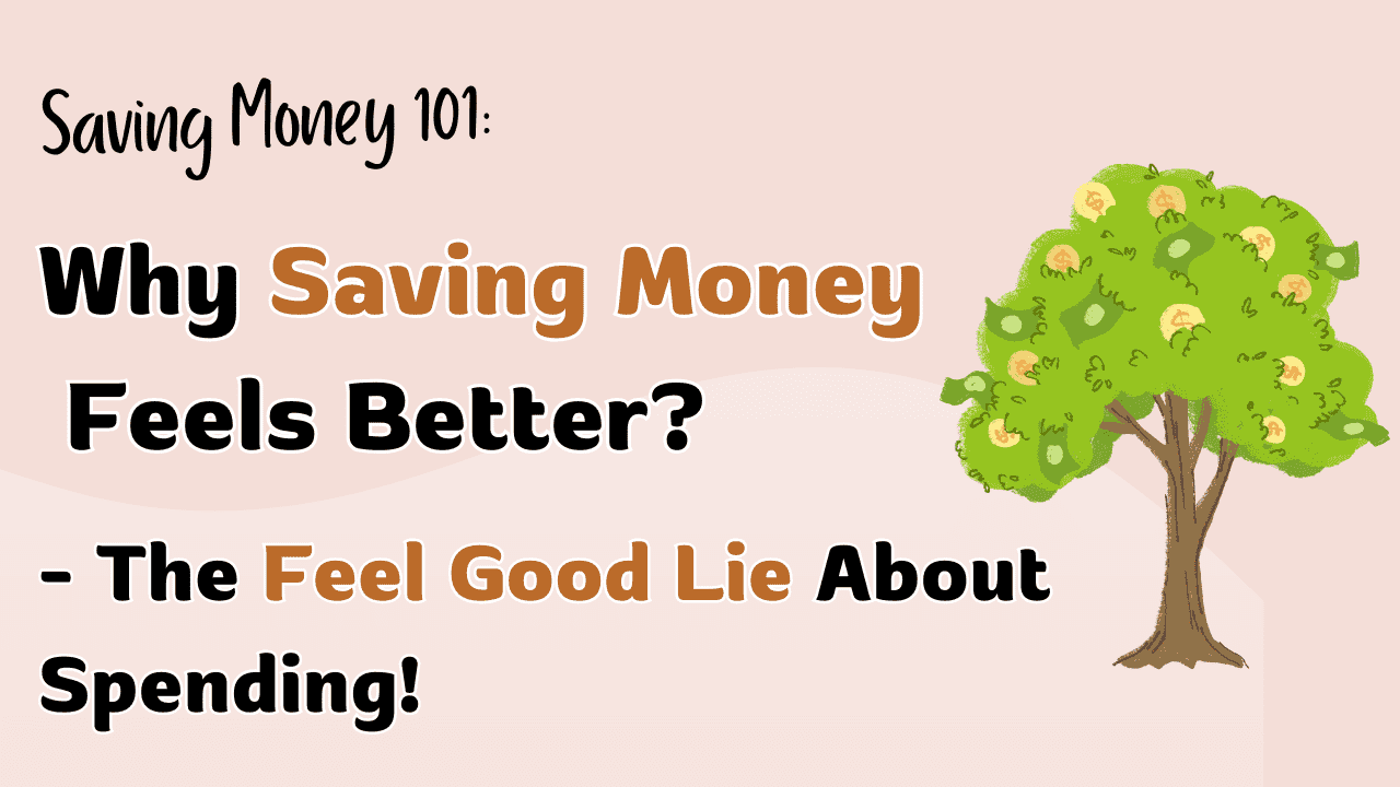 Why Saving Money Feels Better Than Spending?