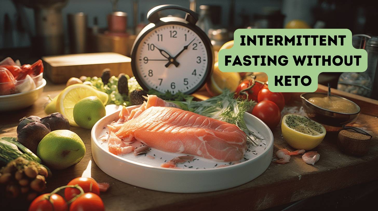 intermittent fasting without keto