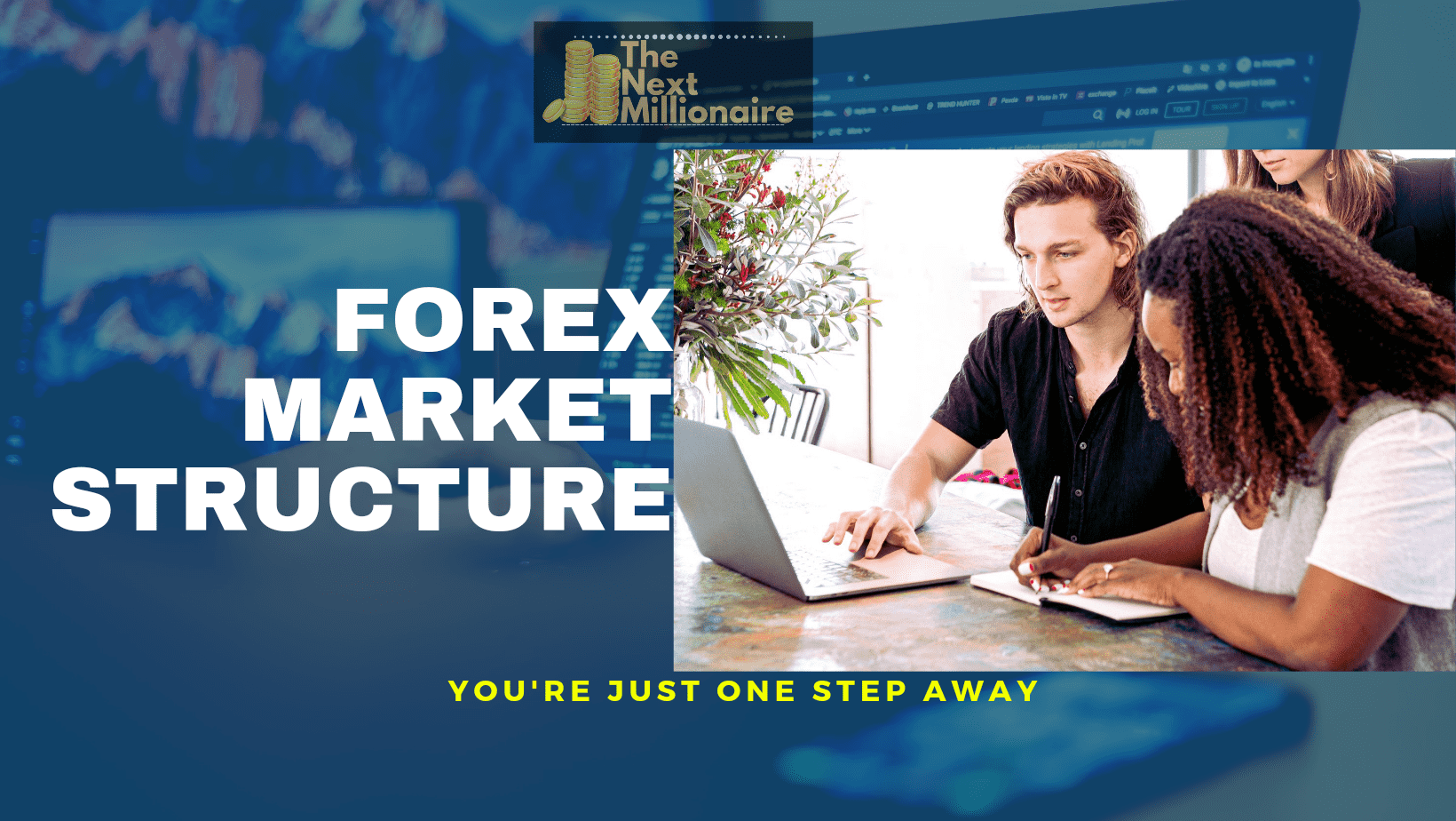 FOREX MARKET STRUCTURE