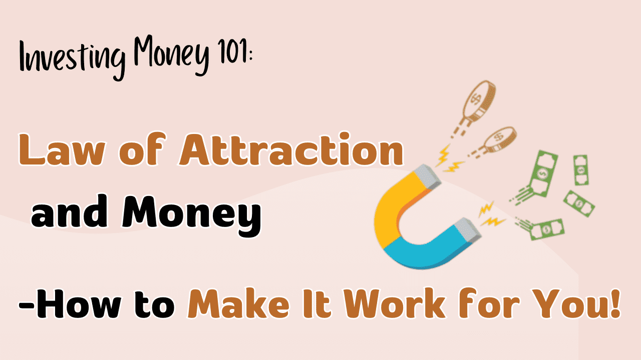 The Law of Attraction and Money: How to Use It to Become Financially Free